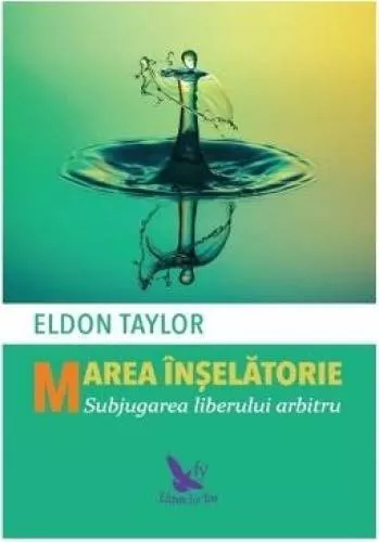 Marea inselatorie - Eldon Taylor 978-606-639-206-8