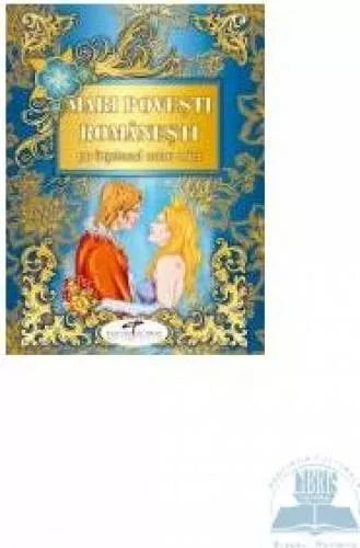 Mari povesti romanesti pe intelesul celor mici 978-606-528-007-6