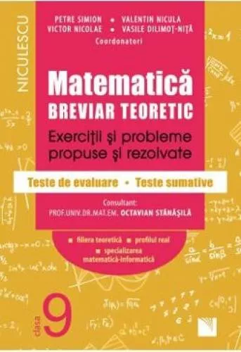 Matematica - Clasa 9 - Breviar teoretic filiera teoretica profilul real
