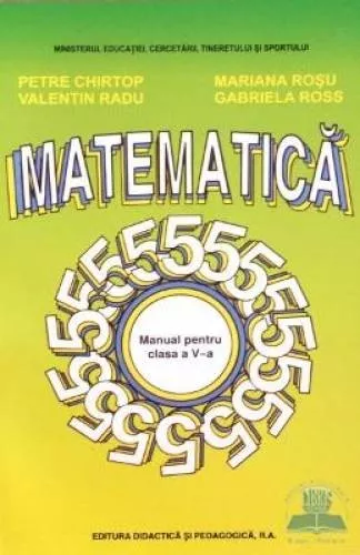 Matematica cls 5 ed.2016 - Petre Chirtop Valentin Radu Mariana Rosu ...