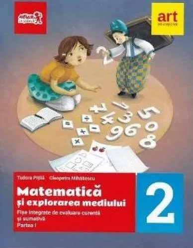 Matematica si explorarea mediului - Clasa 2 Partea 1 - Fise integrate de