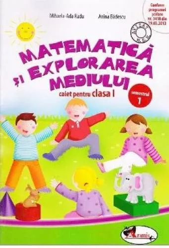 Matematica si explorarea mediului caiet clasa 1 semestrul 1 - Mihaela-Ada Radu - cel.ro