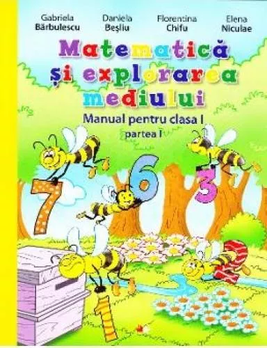 Matematica si explorarea mediului Clasa 1 Partea 1 + CD - Gabriela Barbulescu - cel.ro
