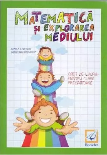 Matematica si explorarea mediului clasa pregatitoare caiet - Maria Ionescu - cel.ro