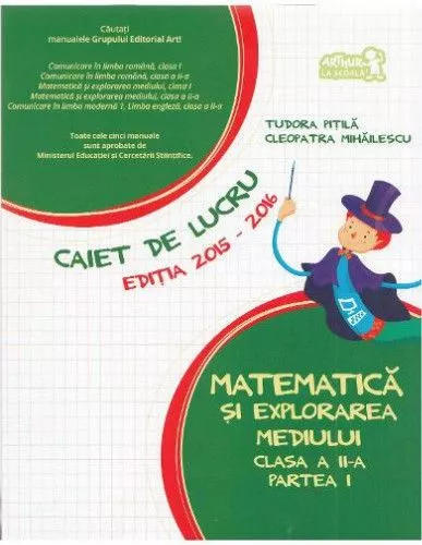 Matematica Si Explorarea Mediului Cls 1 Partea 2 Caiet 2015-2016 - Tudora Pitila Cleopatra ...
