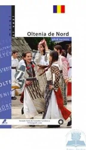 Mergi Si Vezi - Oltenia De Nord - Ghid Turistic 973-7887-04-2 - cel.ro
