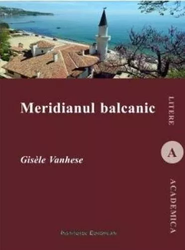 Meridianul balcanic - Gisele Vanhese 978-606-24-0206-8