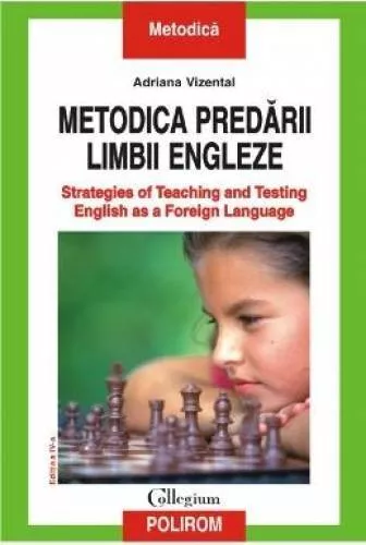 Metodica Predarii Limbii Engleze Ed.2014 - Adriana Vizental 978-973-46 ...