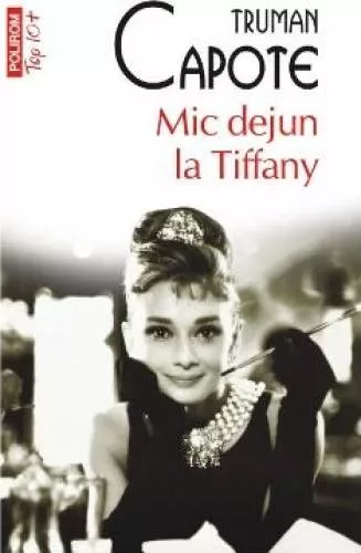 Mic dejun la Tiffany - Truman Capote 978-973-46-3197-1 - cel.ro