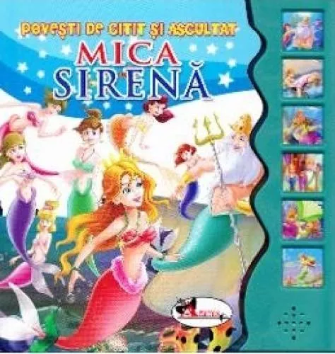 Mica Sirena - Povesti de citit si ascultat 978-606-706-426-1 - cel.ro