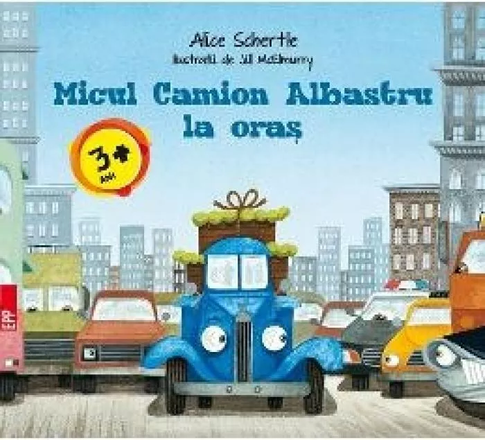 Micul Camion Albastru la oras - Alice Schertle 978-973-47-2531-1 - cel.ro