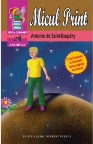 Micul Print - Antoine de Saint-Exupery 978-606-8271-77-4 - cel.ro