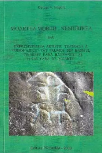 Moartea mortii - Nemurirea - George V. Grigore 978-973-7636-61-4 - cel.ro