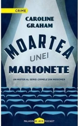 Moartea unei marionete - Caroline Graham 978-606-8673-69-1 - cel.ro