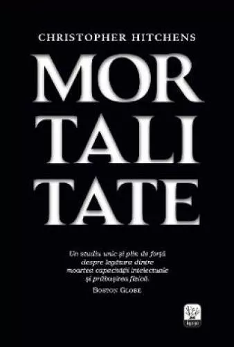 Mortalitate - Christopher Hitchens 978-606-741-962-7 - cel.ro