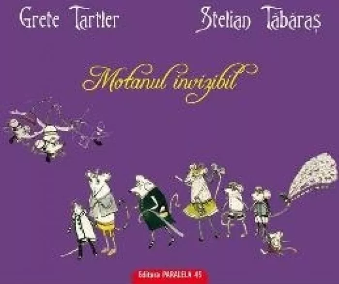Motanul invizibil - Grete Tartler Stelian Tabaras 978-973-47-0777-5 ...