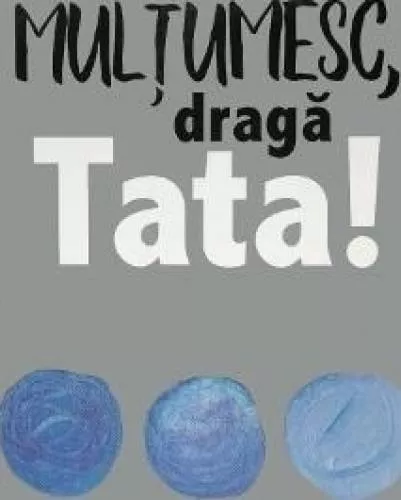 Multumesc draga Tata - Helen Exley 978-606-8290-86-7 - cel.ro