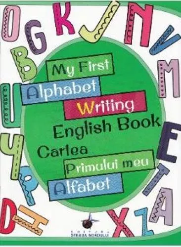 My First Alphabet Writing English Book. Cartea primului meu alfabet