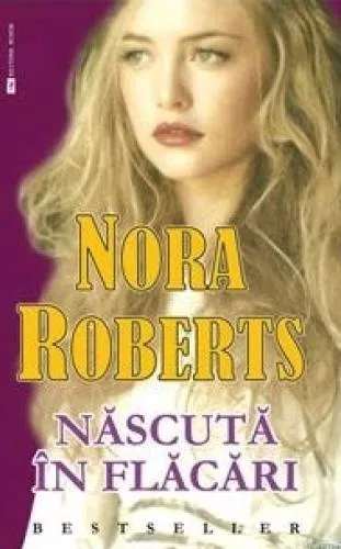 Nascuta in flacari - Nora Roberts 973-8991-44-6 - cel.ro