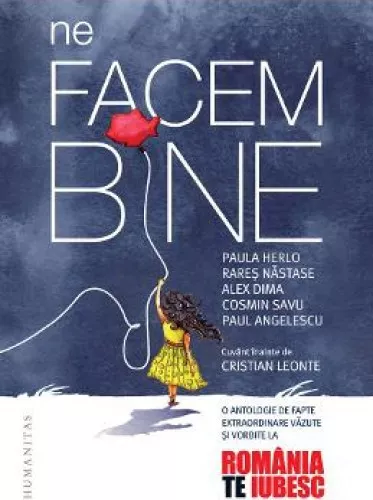 Ne facem bine. Romania te iubesc - Paula Herlo Rares Nastase Alex Dima ...