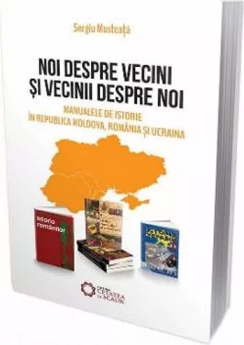 Noi despre vecini si vecinii despre noi - Sergiu Musteata 978-606-537-397-6
