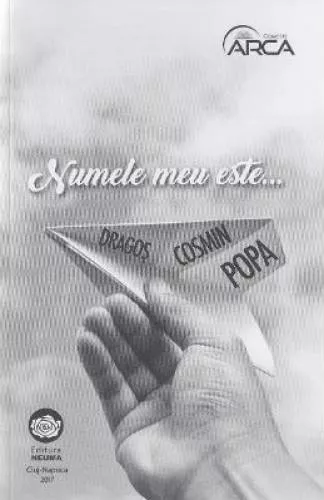 Numele meu este... - Dragos Cosmin Popa 978-606-94340-0-0 - cel.ro