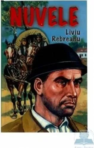 Nuvele - Liviu Rebreanu 973-7923-18-9 - cel.ro