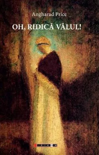 Oh Ridica Valul - Angharad Price 978-606-711-063-0