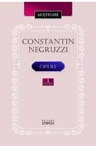 Opere vol.1 - Constantin Negruzzi 978-9975-85-077-3 - cel.ro