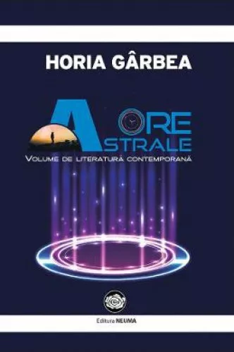 Ore astrale - Horia Garbea 978-606-8975-44-3