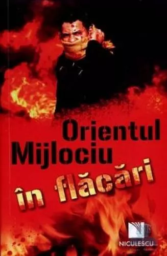 Orientul Mijlociu in flacari - Stewart Ross 973-748-395-9