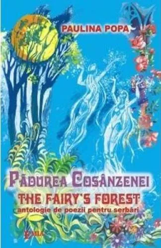 Padurea Cosanzenei - Paulina Popa 973-753-060-8 - cel.ro