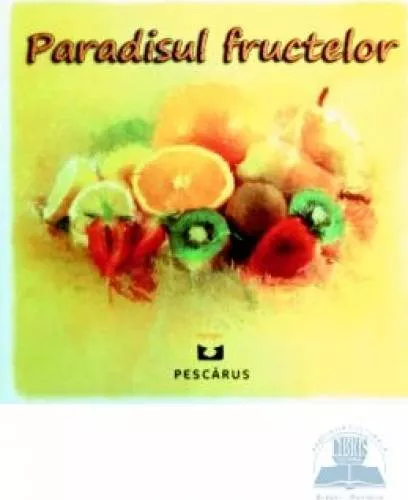 Paradisul fructelor pliant 978-606-92875-0-7 - cel.ro