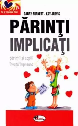 Parinti implicati - Garry Burnett Kay Jarvis 978-973-679-931-0