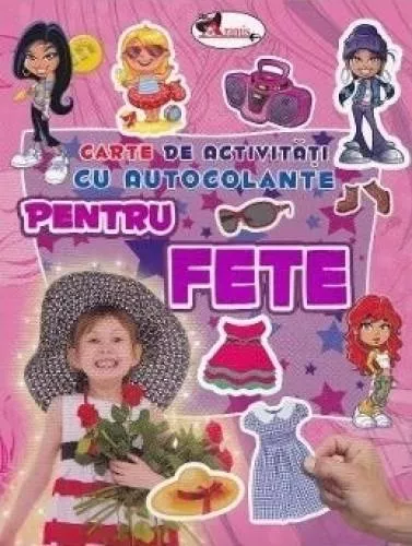 Pentru fete - Carte de activitati cu autocolante 978-606-706-415-5 - cel.ro