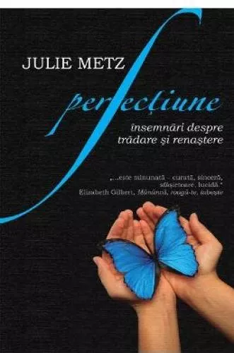 Perfectiune - Julie Metz 973-675-882-9 - cel.ro