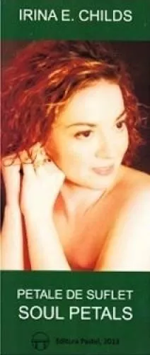 Petale de suflet. Soul petals - Irina E. Childs 978-606-658-063-2