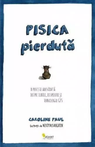 Pisica Pierduta - Caroline Paul 978-606-8642-34-5 - cel.ro
