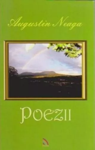 Poezii - Augustin Neaga 978-606-730-23-9 - cel.ro