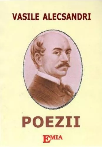 Poezii - Vasile Alecsandri 978-973-87723-3-5 - cel.ro