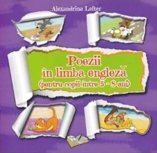 Poezii in limba engleza 5-8 Ani - Alexandrina Lefter 978-606-36-0423-2