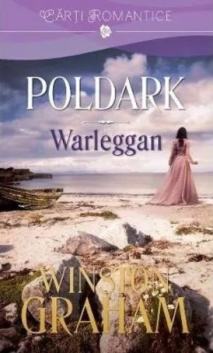 Poldark. Warleggan - Winston Graham 978-606-33-0881-9 - cel.ro