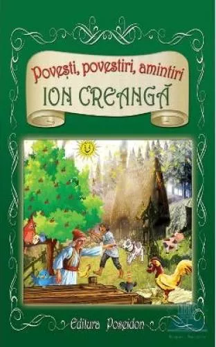 Povesti povestiri amintiri - Ion Creanga 978-606-931117-0-