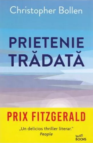 Prietenie tradata - Christopher Bollen 978-606-33-4351-3 - cel.ro