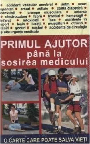 Primul ajutor pana la sosirea medicului 978-973-736-100-4 - cel.ro