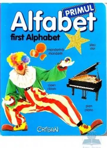 Primul alfabet - First alphabet 978-606-508-105-5 - cel.ro