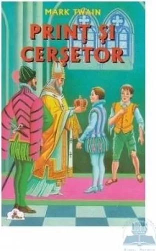 Print si cersetor - Mark Twain 973-8007-57-7