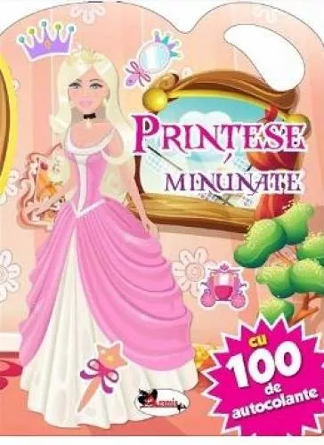 Printese minunate - Activitati cu 100 de autocolante 978-606-706-273-1