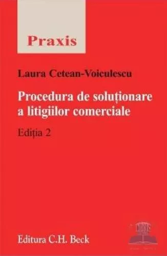 Procedura de solutionare a litigiilor comerciale - Laura Cetean ...