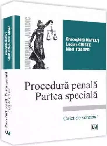 Procedura penala. Partea speciala - Gheorghita Mateut Lucian Criste ...